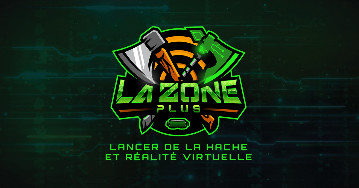 La Zone Plus - Sherbrooke & Trois-Rivières - Lancer de la hache ...